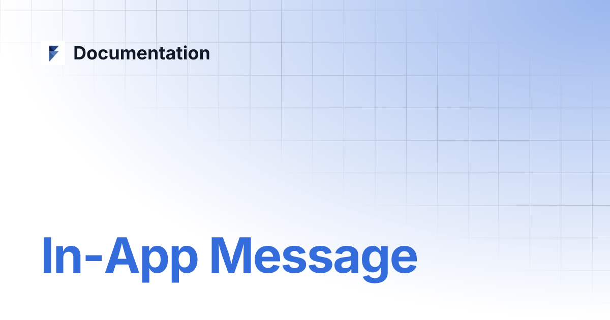 In-App Message | Documentation