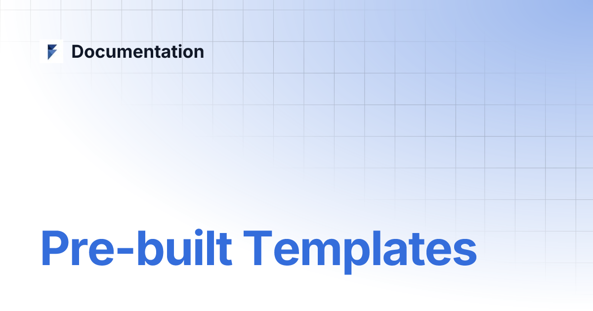 Pre-built Templates | Documentation